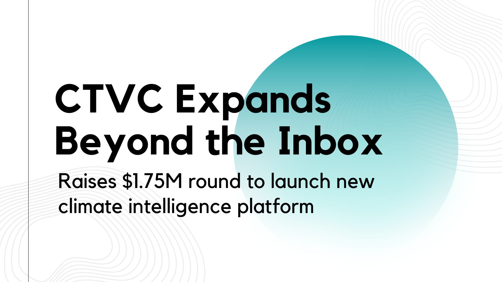 🌍 CTVC’s new platform, co-founder, and fundraise